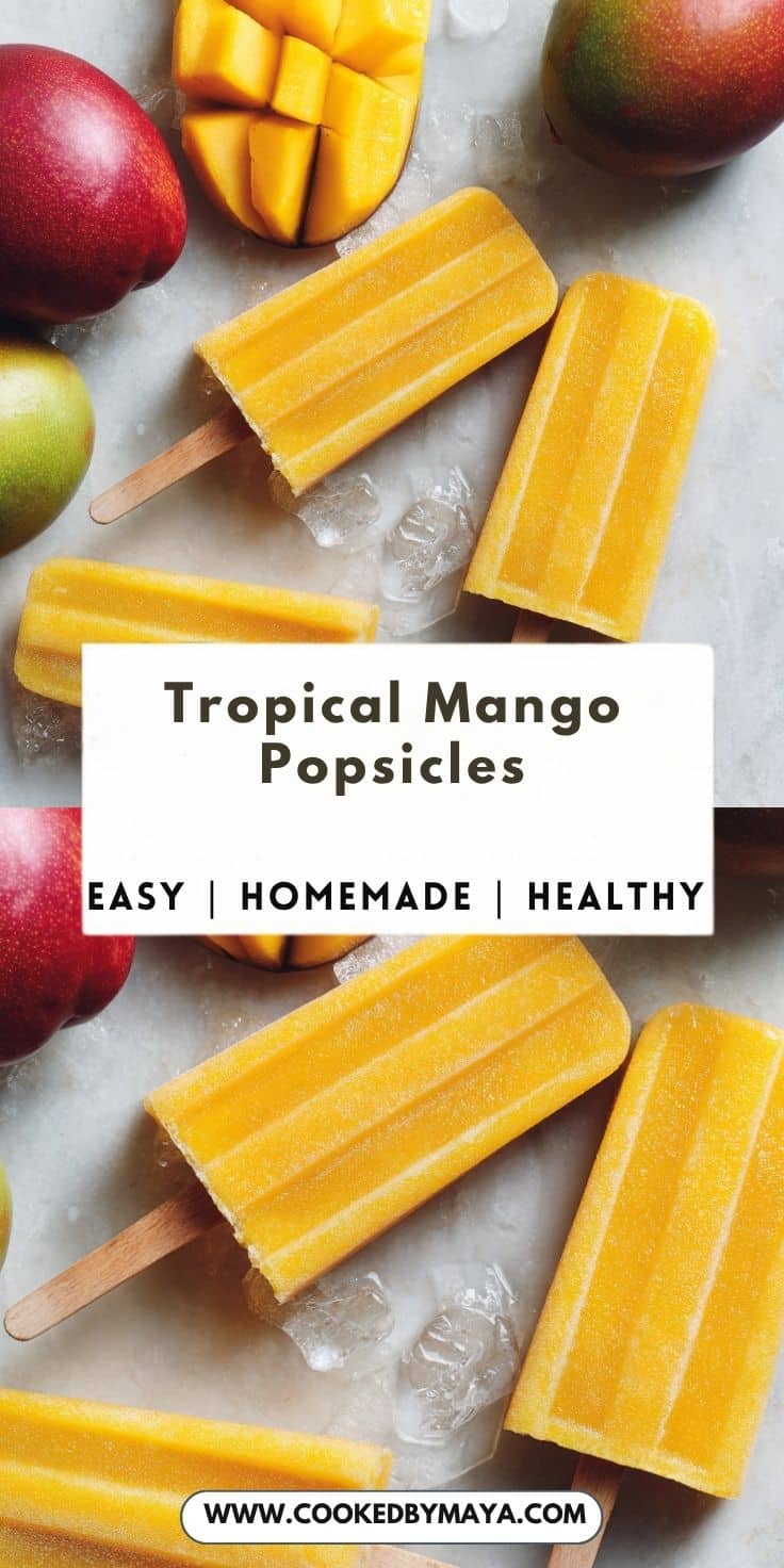 Tropical Mango Popsicles - Cooked by Maya